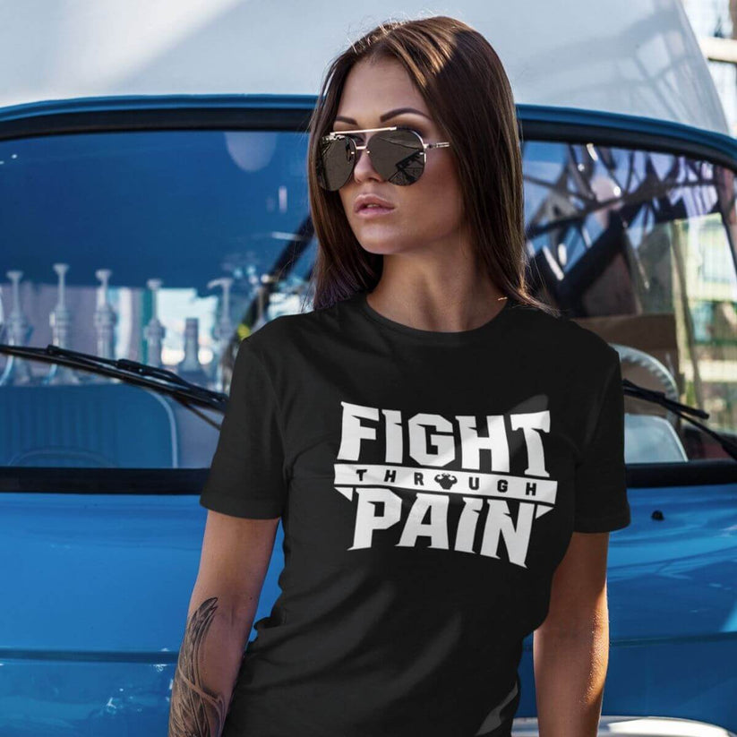 Fight Through Pain Women's T-Shirt – Strong and Humble Apparel